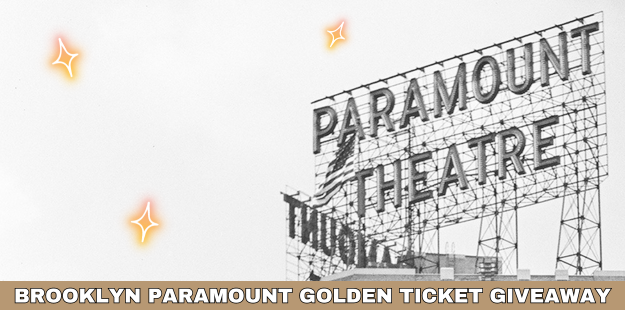 Win a pair of GOLDEN TICKETS to any show this year at the new BROOKLYN ...